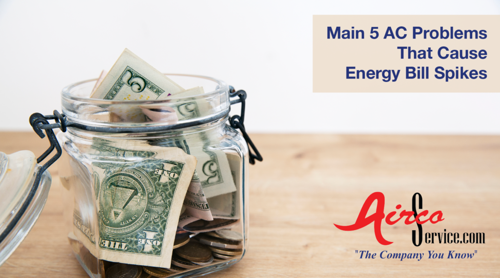 5 AC Problems That Cause Energy Bill Spikes - Insight Tips